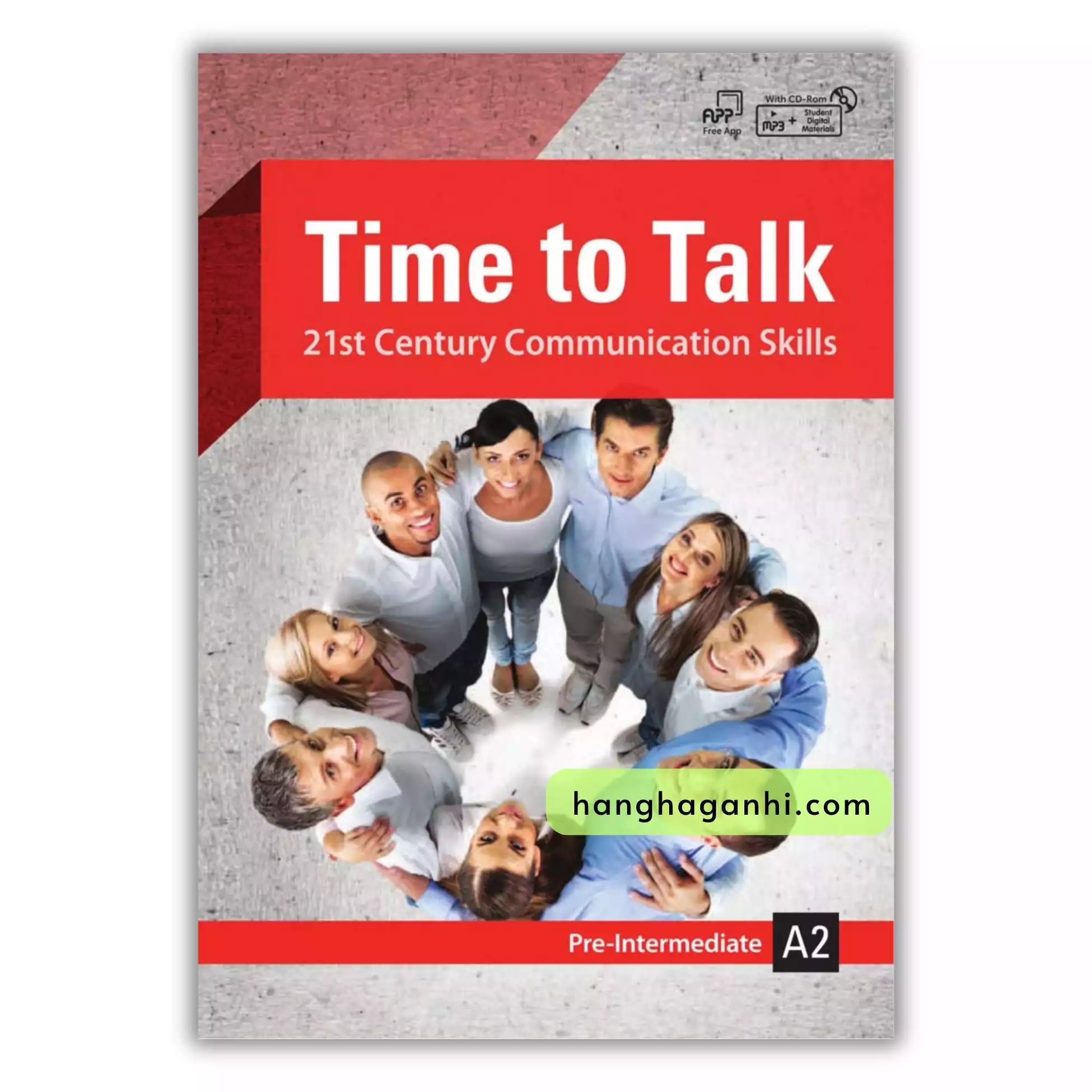 Time To Talk – 21St Century Communication Skills – Pre-Intermediate A2 Student’s Book | Sách Đồ ...