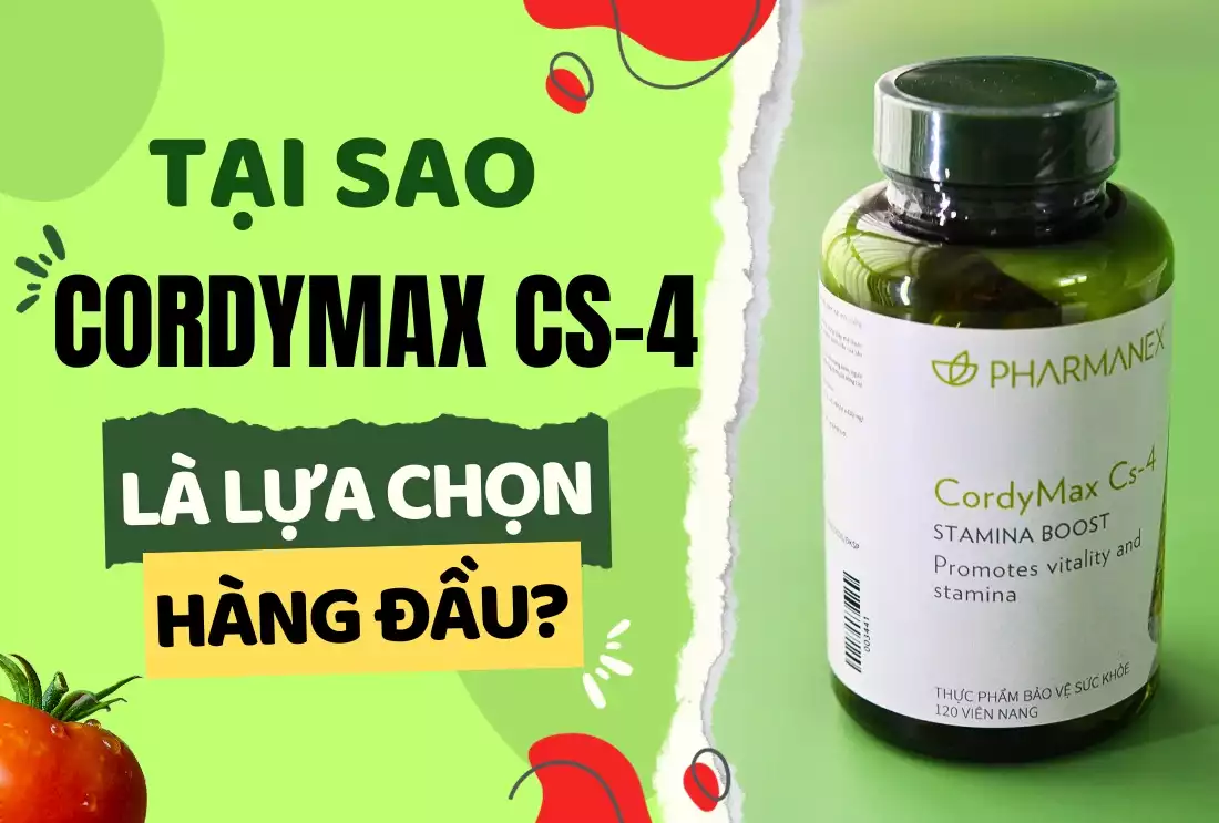 Tại Sao Cordymax Cs-4 Là Sự Lựa Chọn Hàng Đầu Cho Sức Khoẻ?