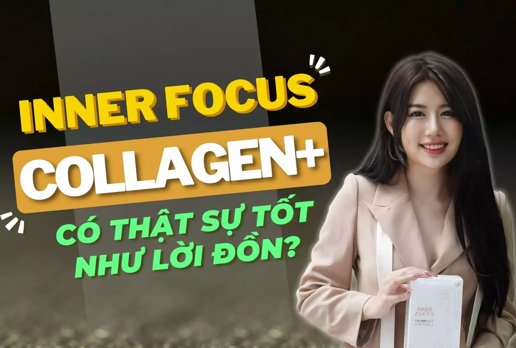 Inner Focus Collagen Plus Nuskin Có Thực Sự Tốt Như Lời Đồn?