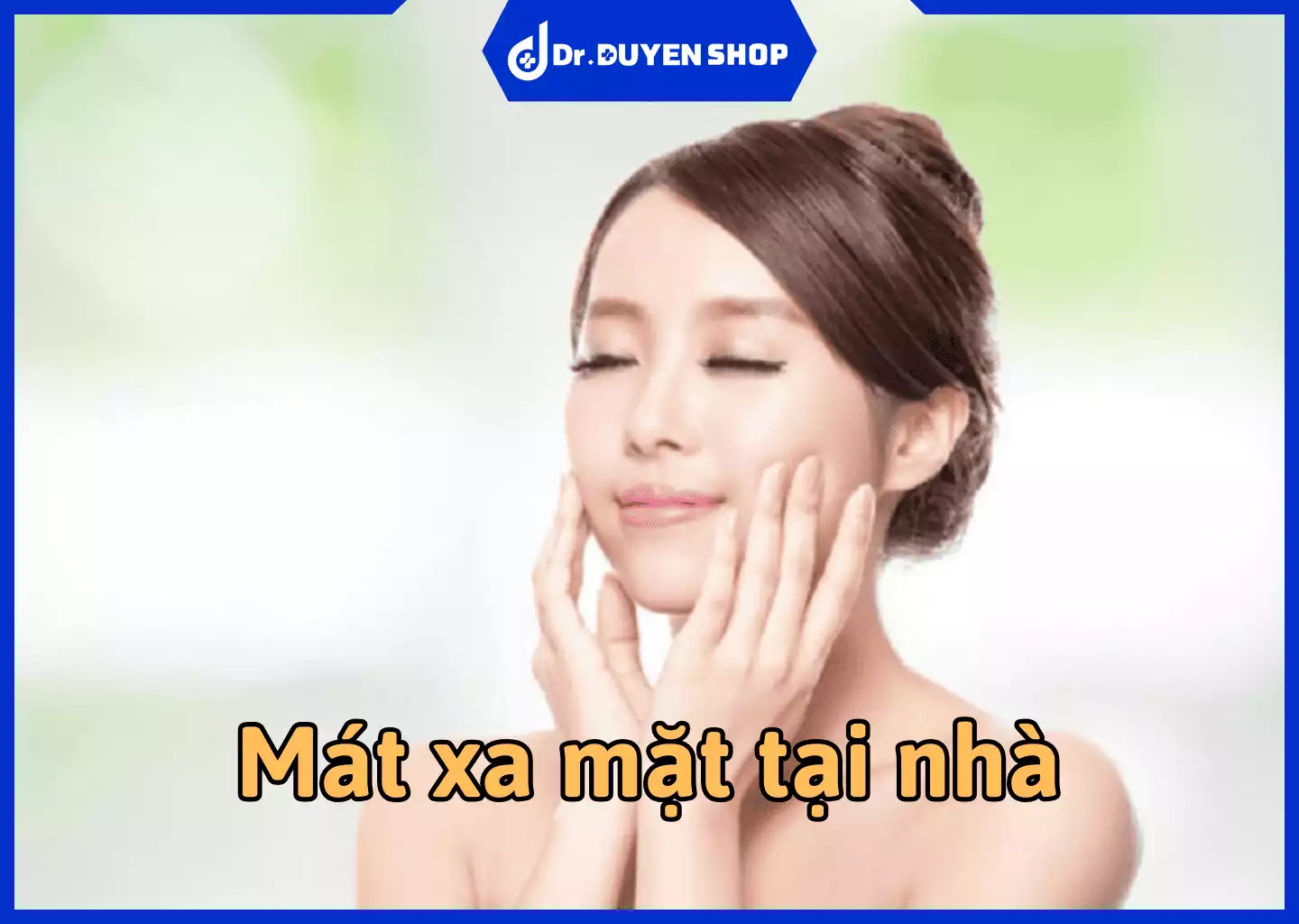 Cách mát xa mặt tại nhà giúp da đàn hồi, giảm nếp nhăn