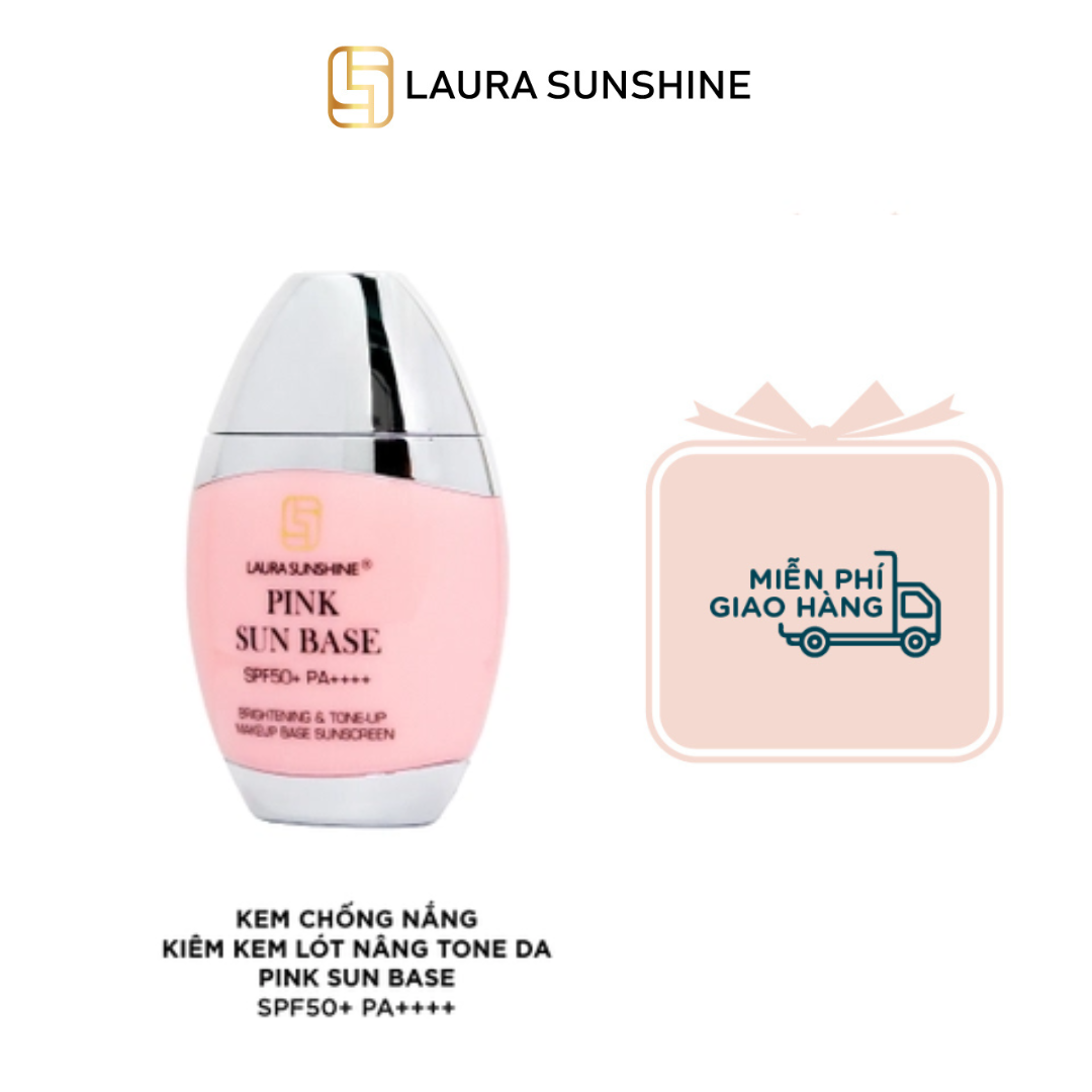 Kem chống nắng kiêm kem lót nâng tone da - Pink Sun Base SPF50+ PA++++ | Laura Sunshine
